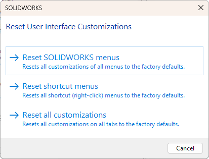 How Do I Reset My SOLIDWORKS Customizations?